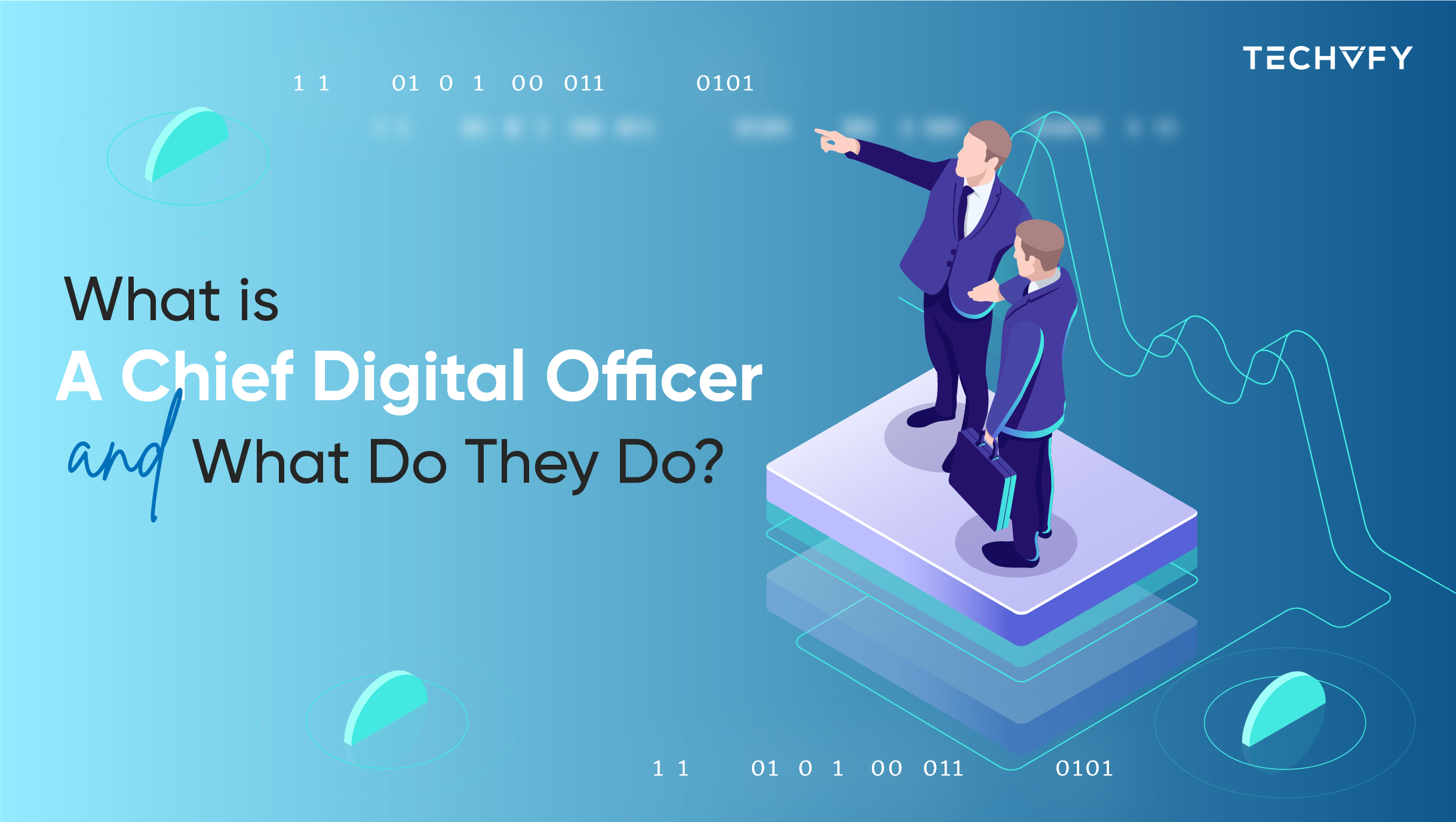 What Is A Chief Digital Officer & What Do They Do? - Techvify