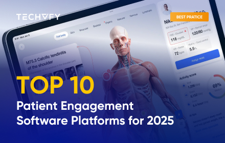 Top 10 Patient Engagement Software Platforms For 2025 - Techvify